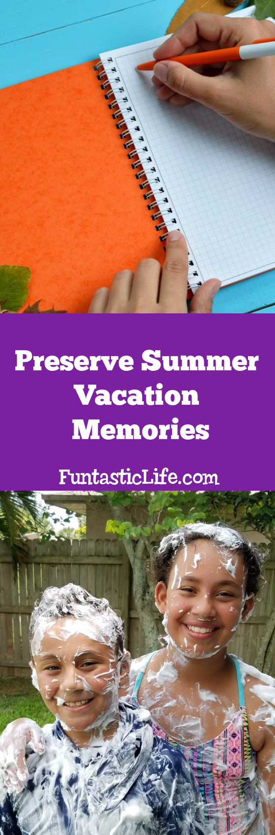 5 Ways To Preserve Summer Vacation Memories - Funtastic Life